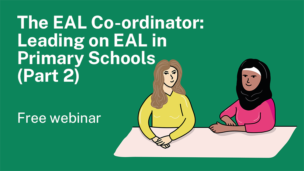 The EAL Co-ordinator: Leading on EAL in Primary Schools (Part 2 ... The EAL Co-ordinator: Leading on EAL in Primary Schools (Part 2 ...