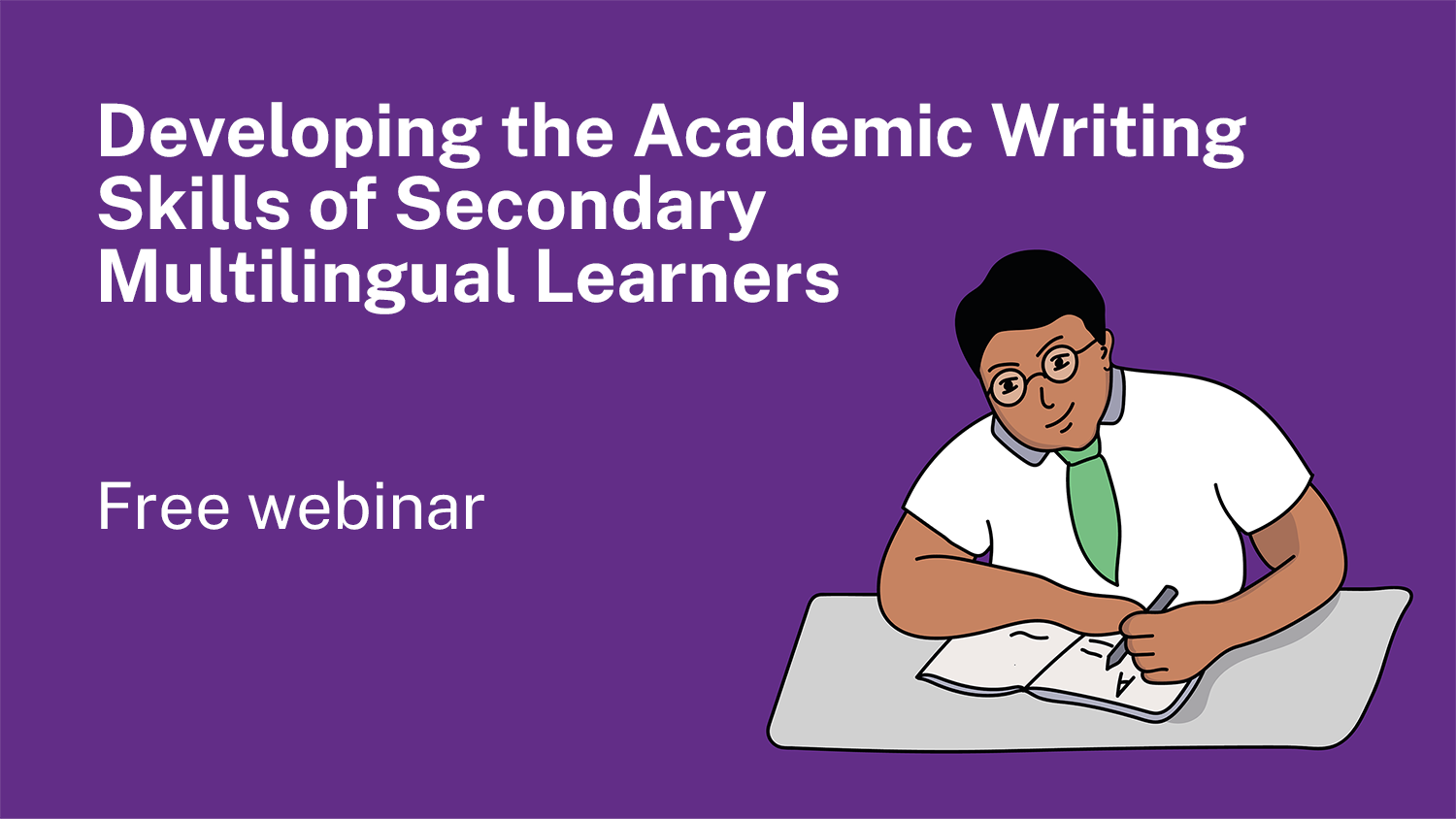 Developing the Academic Writing Skills of Secondary Multilingual ...