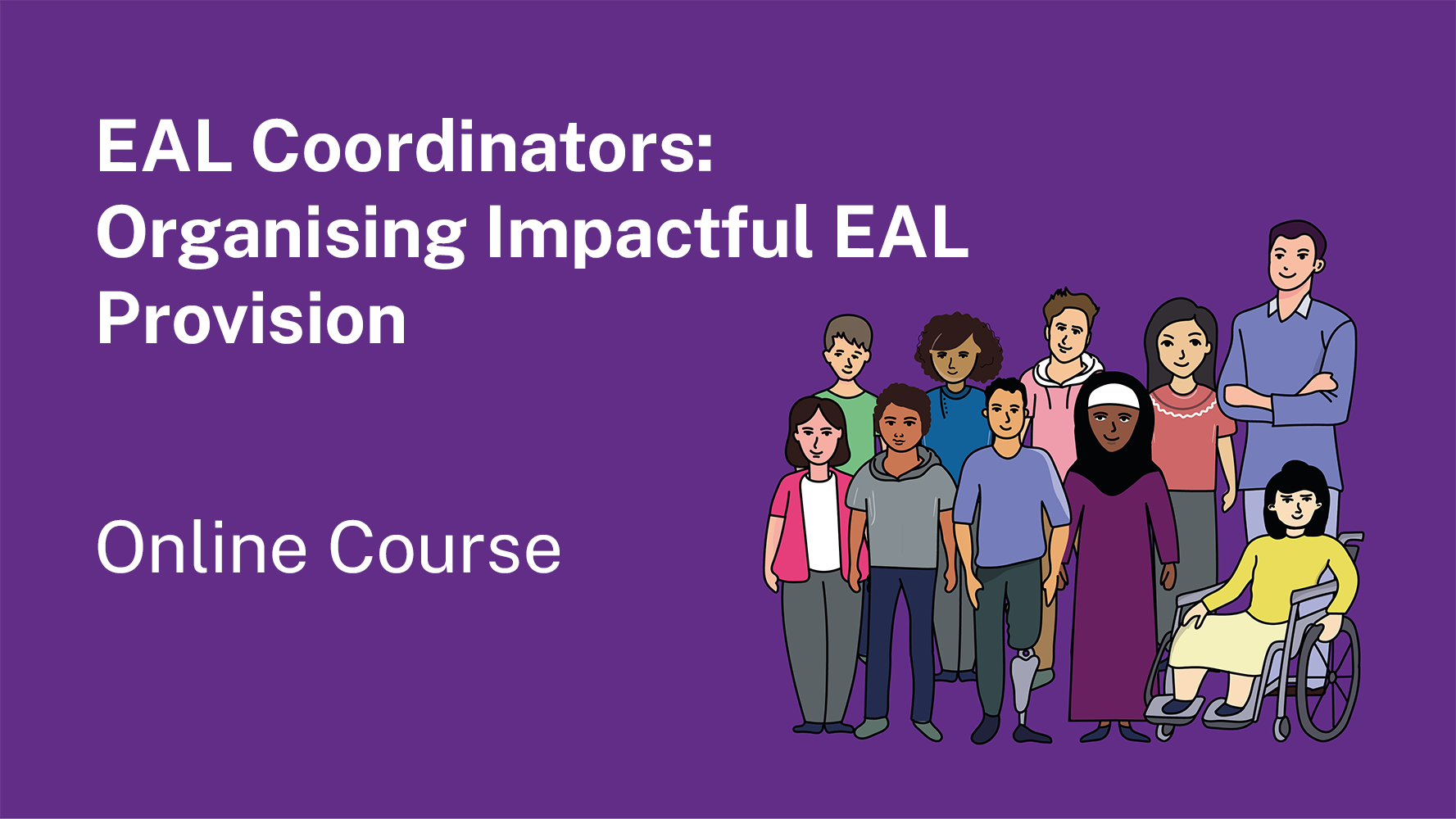 EAL Co-ordinators: Organising Impactful EAL Provision (Online Course ...