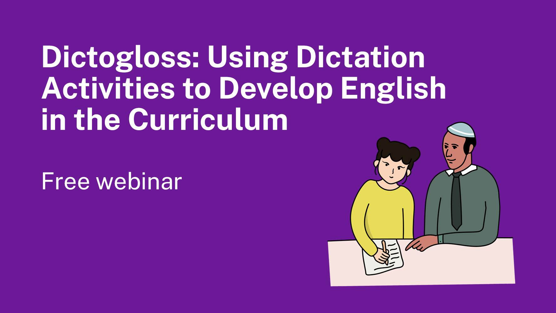 Dictogloss: Using Dictation Activities to Develop English in the ...