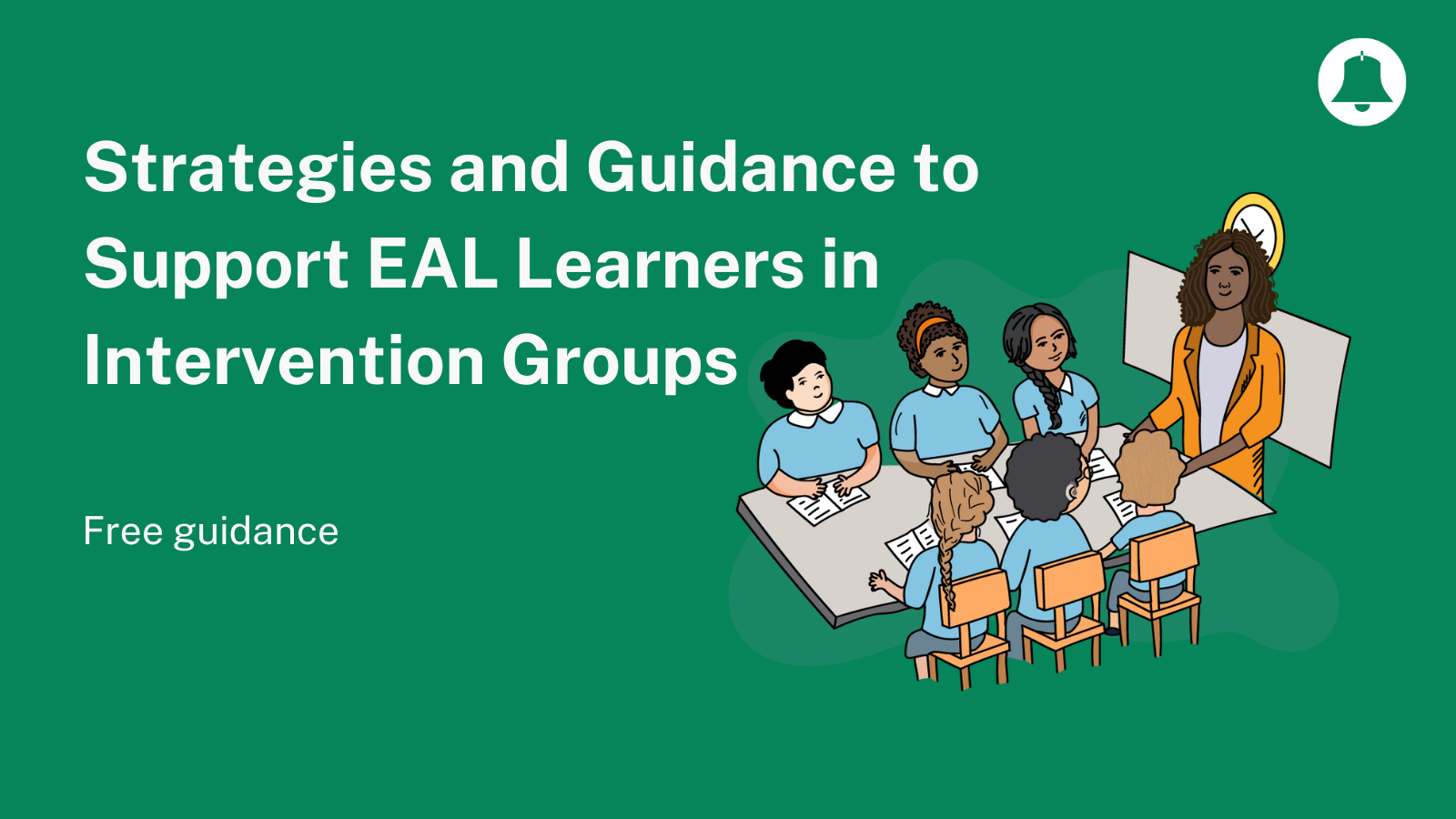 Strategies and Guidance to Support EAL Learners in Intervention Groups ...