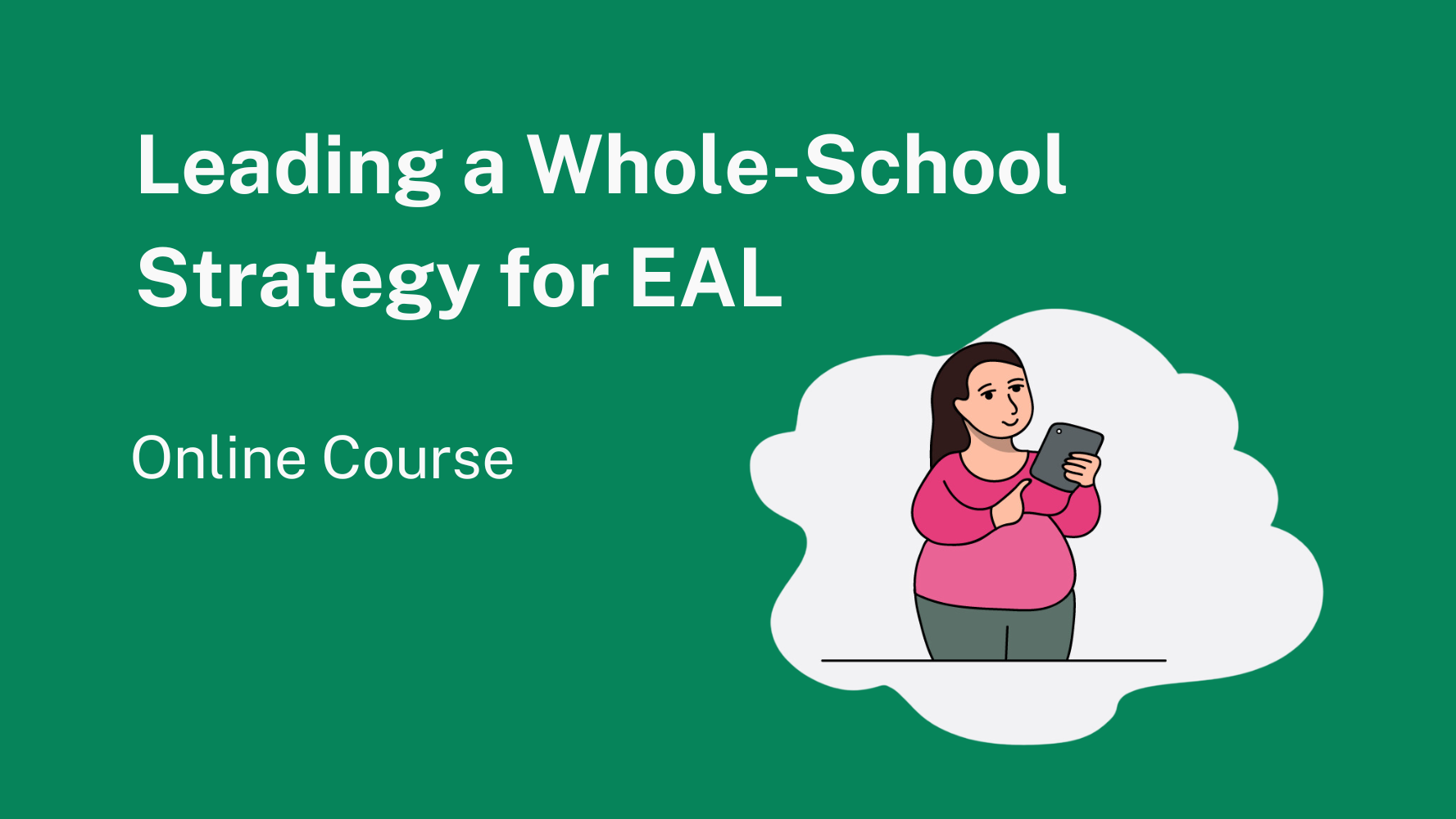 Leading a Whole-School Strategy for EAL (Online Course) - The Bell ...